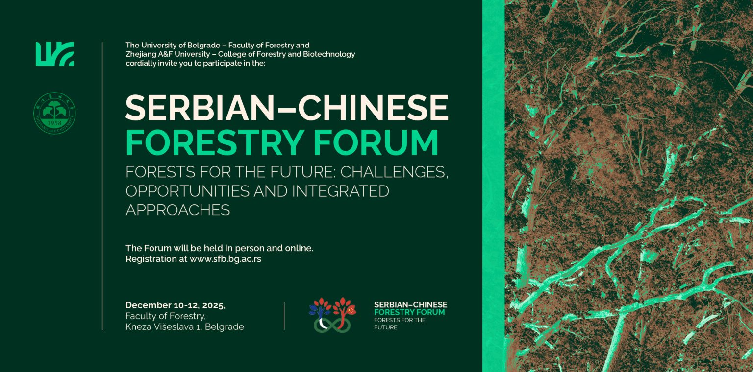 Serbian-Chinese Forestry Forum: FORESTS FOR THE FUTURE - Шумарски факултет